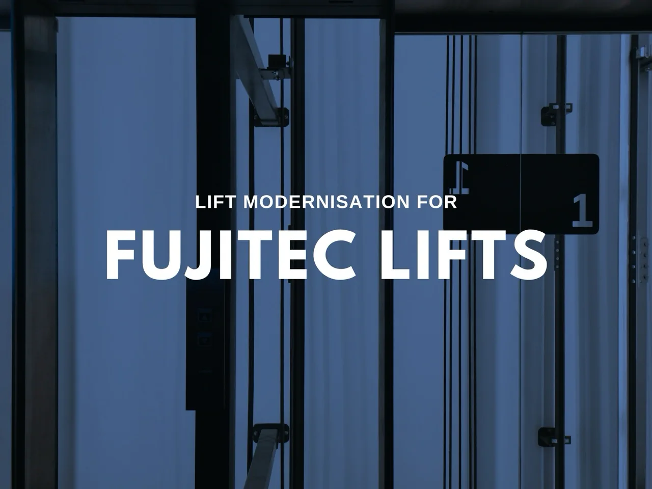 Modernise Your Old Fujitec Lifts in Singapore: Must-read for Lift Owners